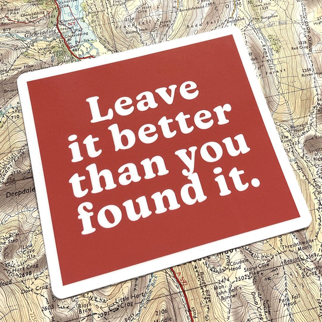 Leave It Better Than You Found It Sticker – National Park Print Shop