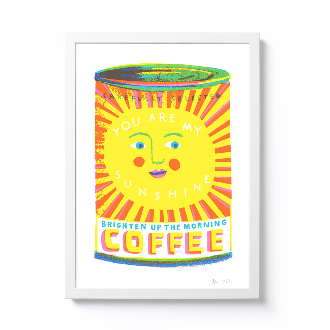 You Are My Sunshine - Coffee Riso Print – National Park Print Shop